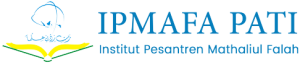 IPMAFA PATI - Institut Pesantren Mathaliul Falah Pati